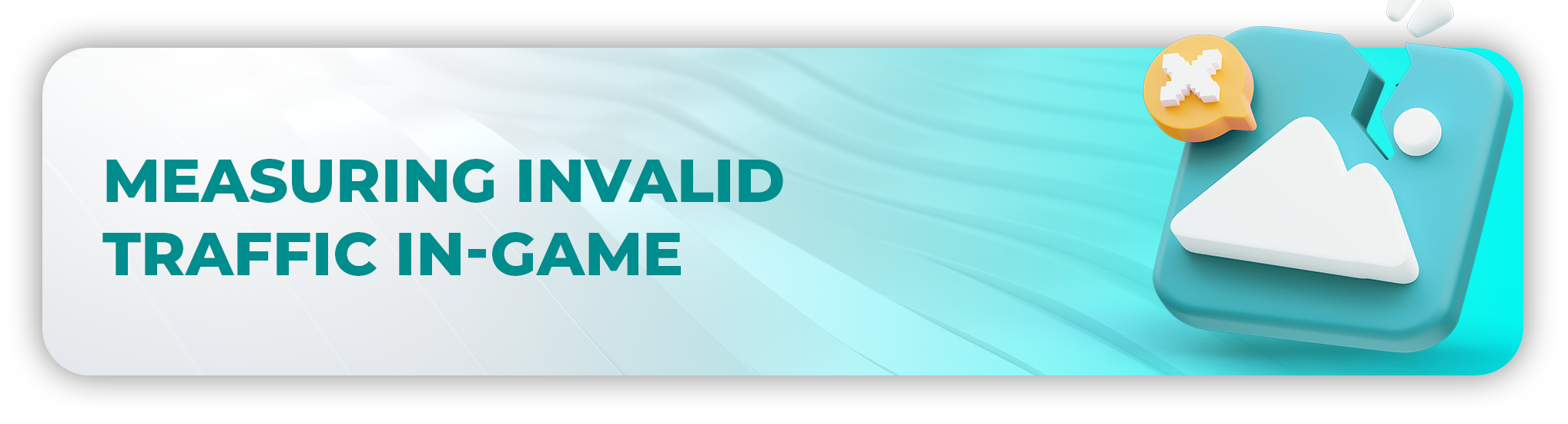 The Ultimate Guide to Measuring Intrinsic In-Game Ads